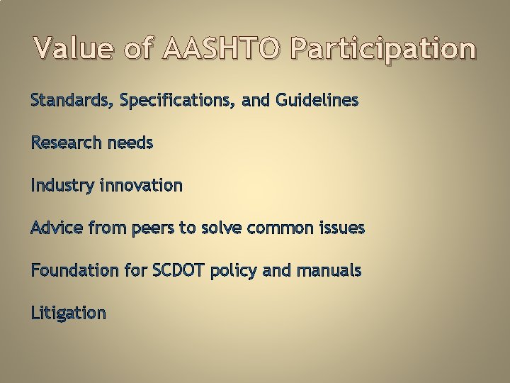 AASHTO and SCDOT Partnership and Publications Rob Bedenbaugh