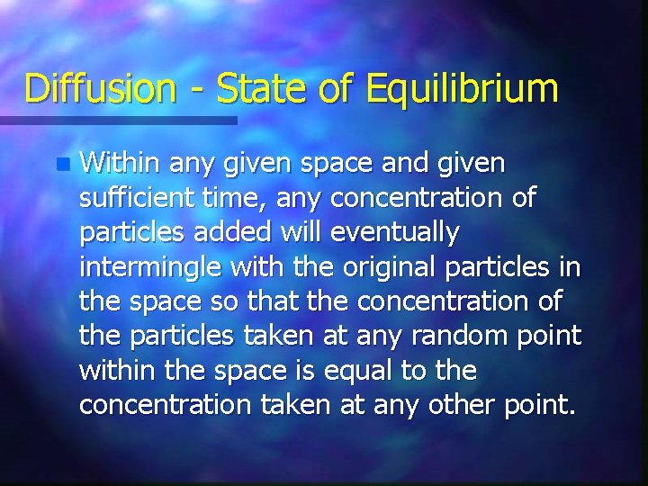 PHYSIOLOGY 1 LECTURE 10 DIFFUSION Simple Facilitated Active