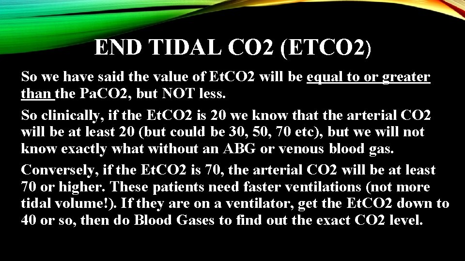 END TIDAL CO 2 ETCO 2 AND CAPNOGRAPHY