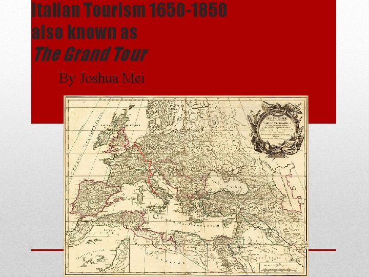 Italian Tourism 1650 1850 also known as The