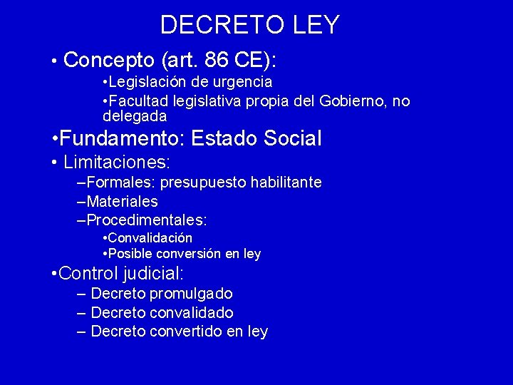 DECRETO LEY Concepto art 86 CE Legislacin de