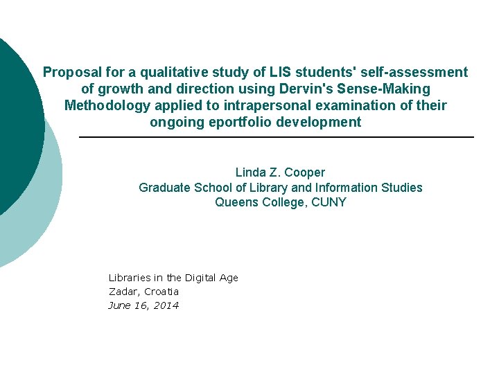 Proposal for a qualitative study of LIS students