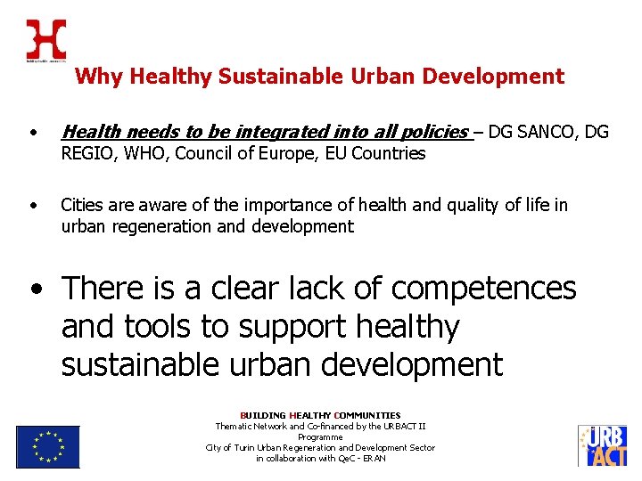 Building Healthy Communities Indicators and Criteria for a