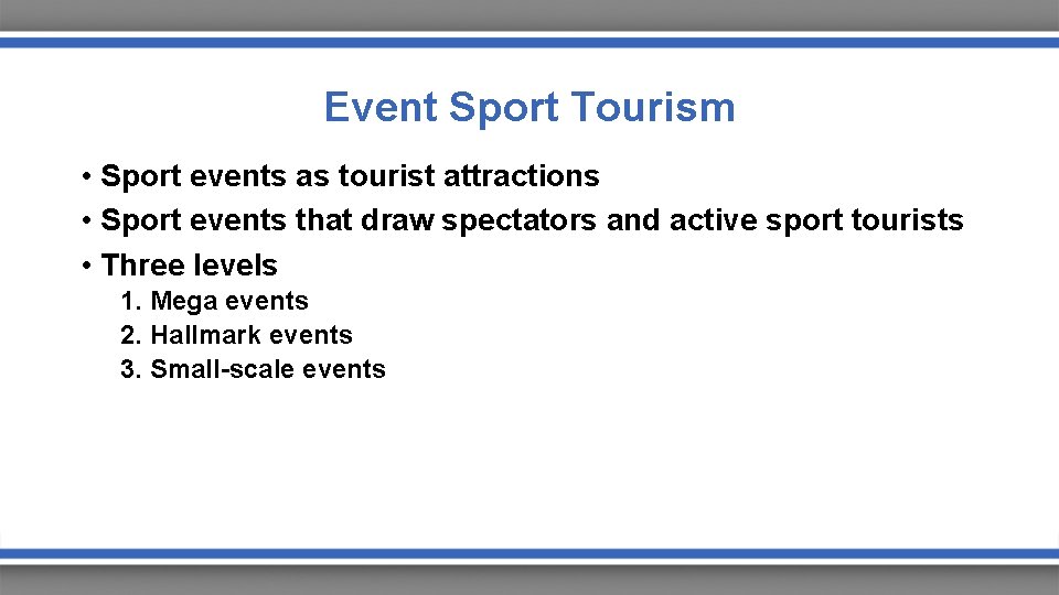 CHAPTER 11 Sport Tourism Heather Gibson Sheranne Fairley