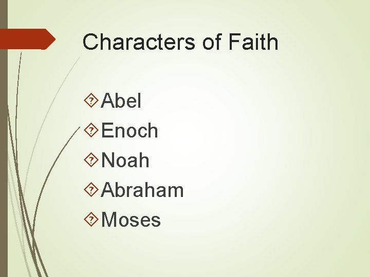 Faith of Works Hebrews 11 What is Faith