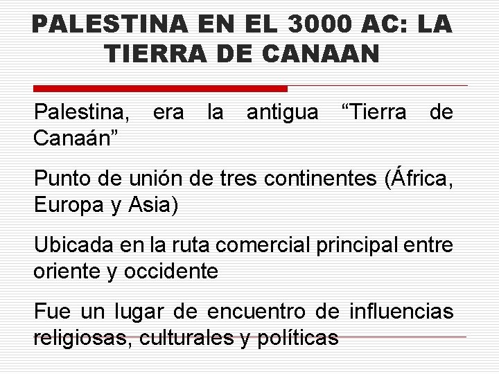 PALESTINA Historia antigua PALESTINA EN EL 3000 AC