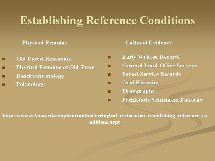 Heritage Resources and Ecosystem Restoration An Unusual Symbiotic