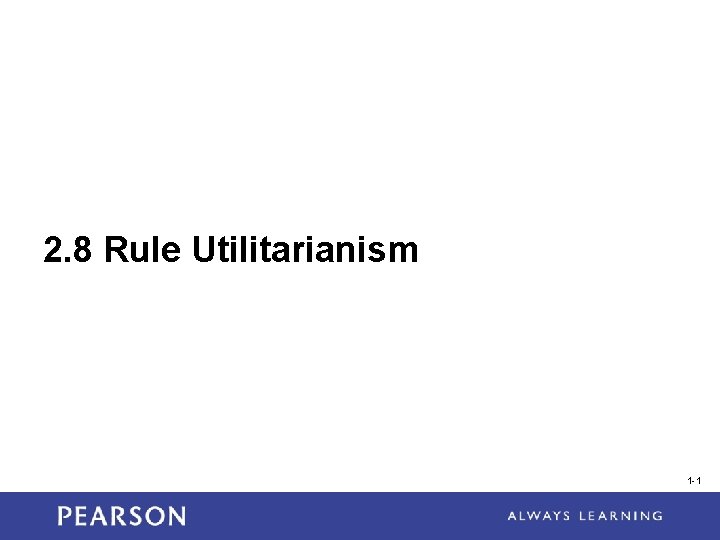 2 8 Rule Utilitarianism 1 1 Applying Principle