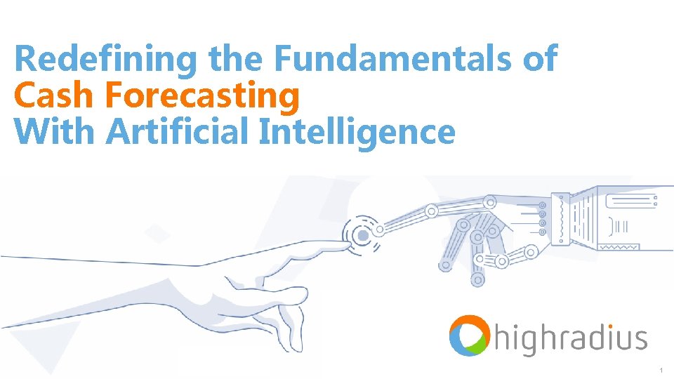 Redefining the Fundamentals of Cash Forecasting With Artificial