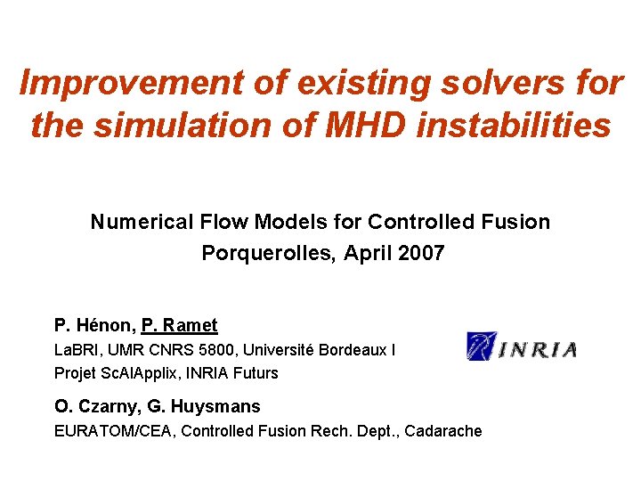 Improvement of existing solvers for the simulation of