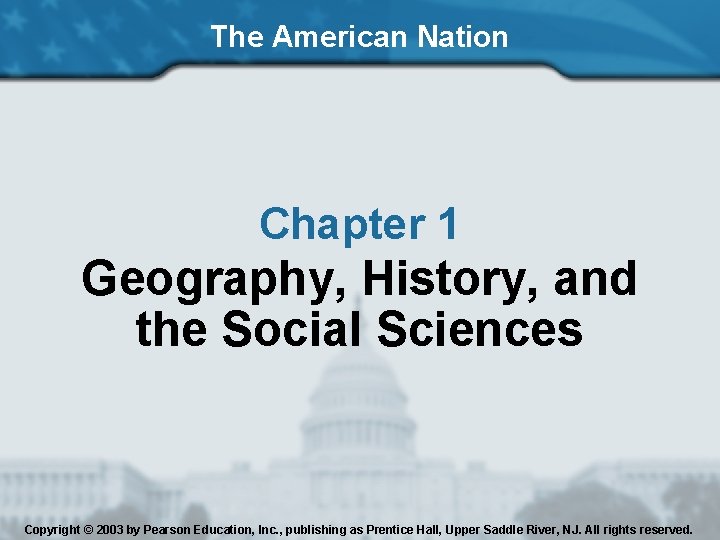 The American Nation Chapter 1 Geography History and