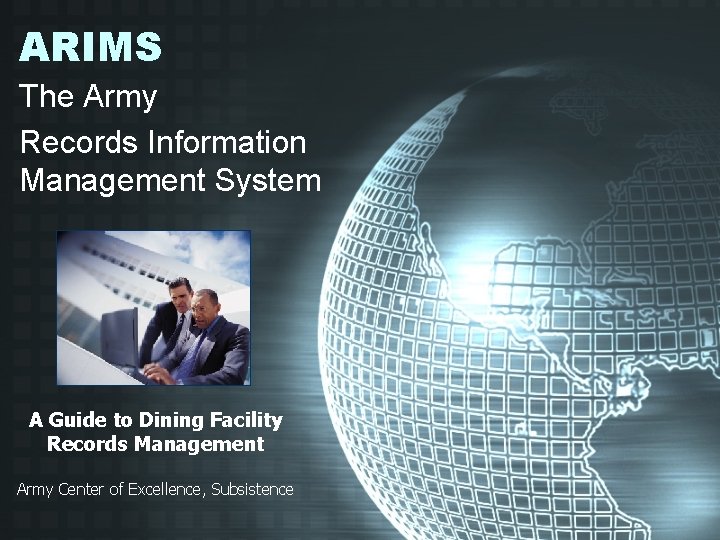 ARIMS The Army Records Information Management System A