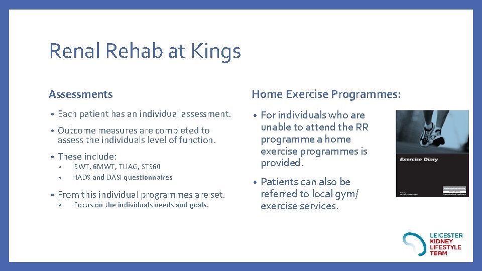 Renal Conditions Moving on up together Being active