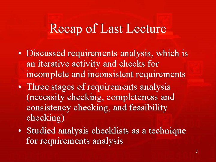 Requirements Analysis and Negotiation Lecture 13 1 Recap