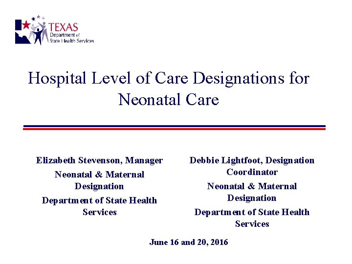 Neonatal Rules Webinar Today is the Level III