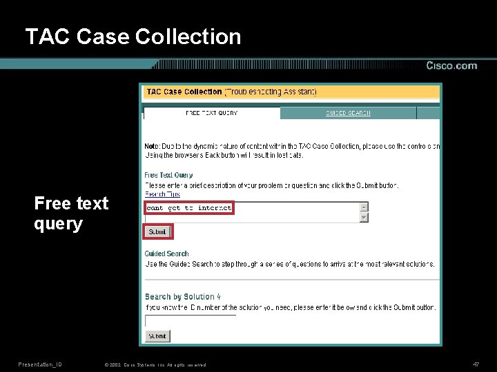 Cisco TAC Web Seminar Using the Cisco TAC