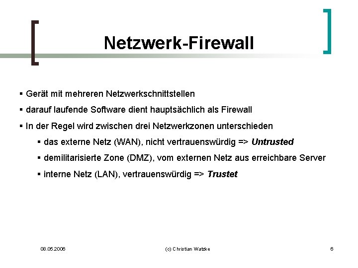 Firewall und Tunneling 08 05 2006 c Christian