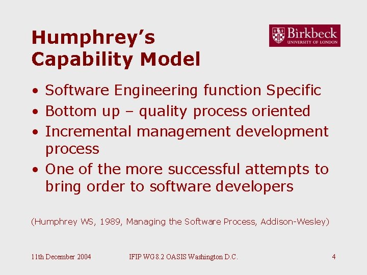 A Practitioner Centred Maturity Model of Information Systems