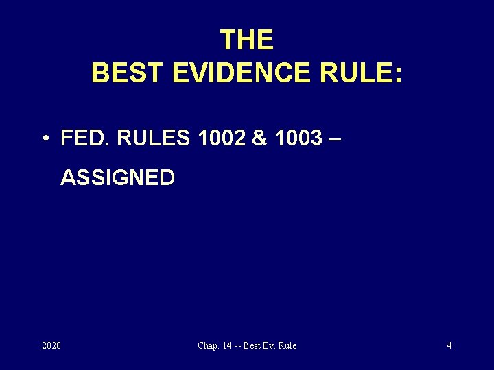 CHAP 14 BEST EVIDENCE RULE Prof JANICKE 2020
