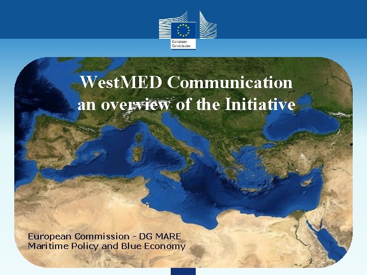 West MED Communication an overview of the Initiative