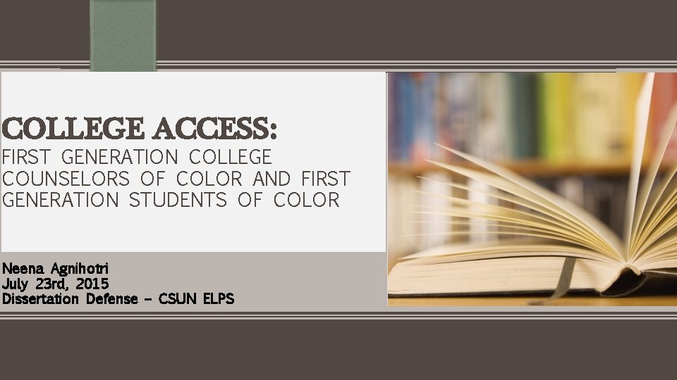 COLLEGE ACCESS FIRST GENERATION COLLEGE COUNSELORS OF COLOR