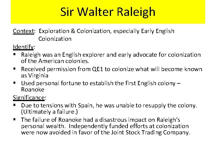 Sir Walter Raleigh Context Exploration Colonization especially Early