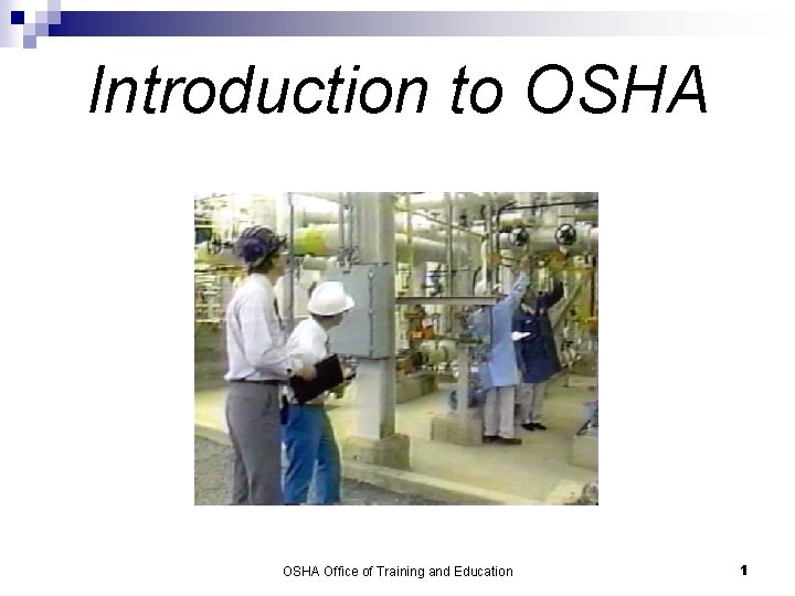 Introduction to OSHA Office of Training and Education