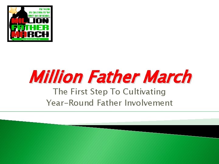 Million Father March The First Step To Cultivating