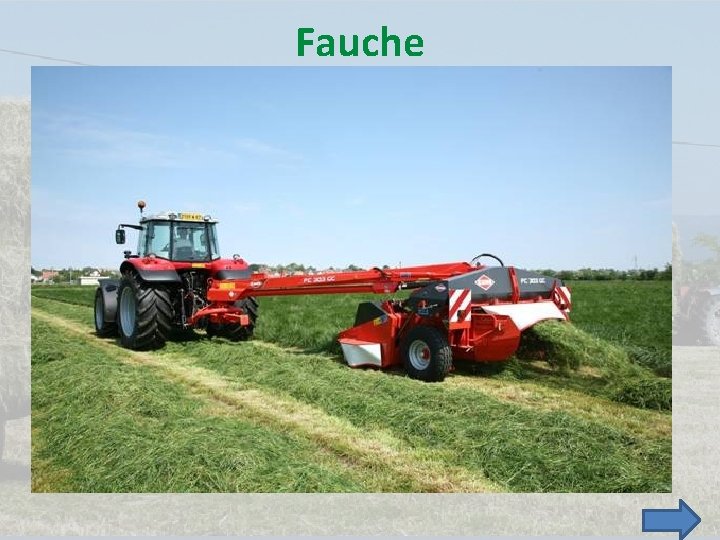 EXPLOITATION DES PRAIRIES DE LA FAUCHE AU STOCKAGE