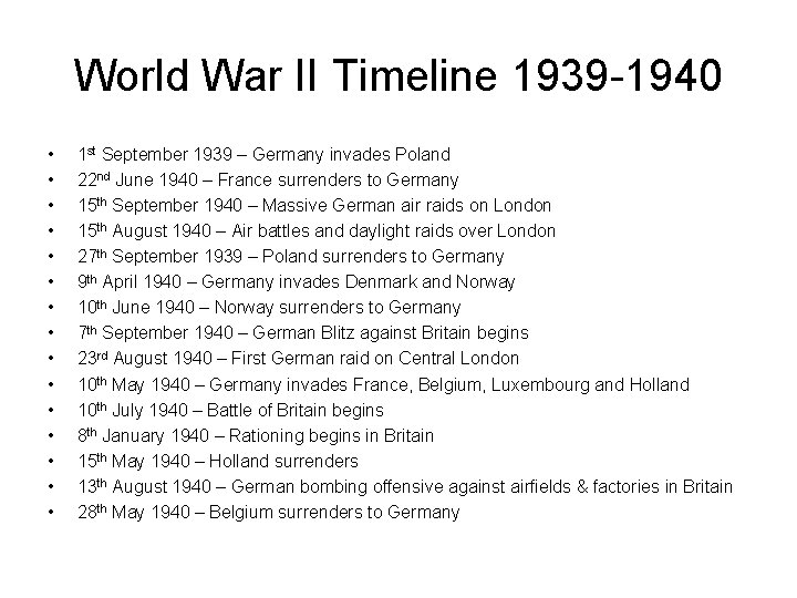 World War II Timeline 1939 1940 1 st