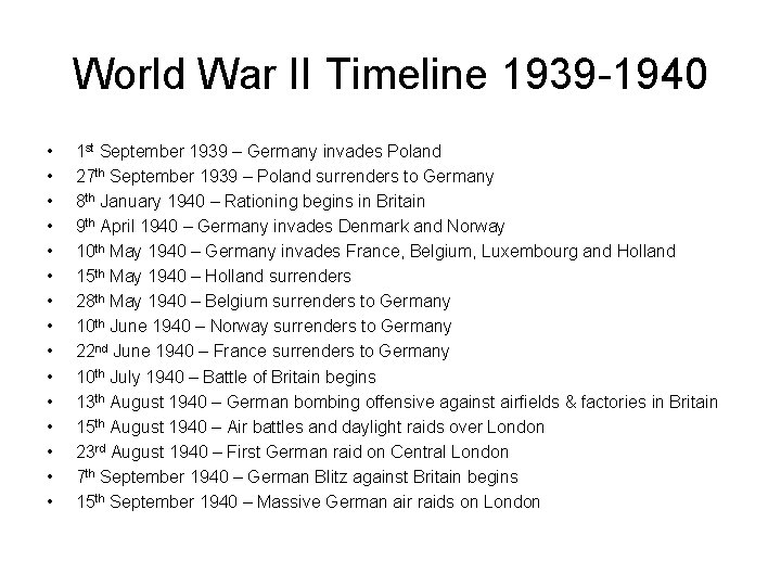 World War II Timeline 1939 1940 1 st