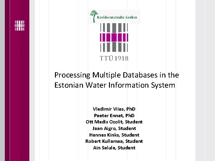 Processing Multiple Databases in the Estonian Water Information