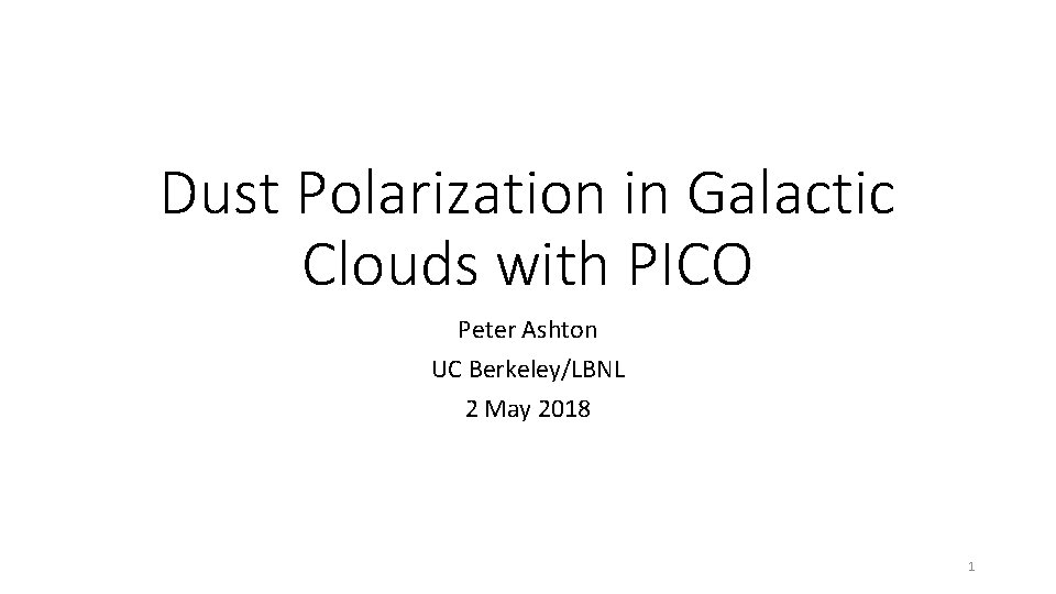 Dust Polarization in Galactic Clouds with PICO Peter