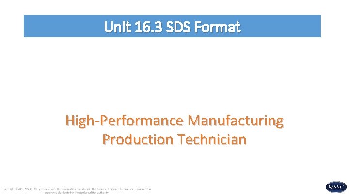 Unit 16 3 SDS Format HighPerformance Manufacturing Production