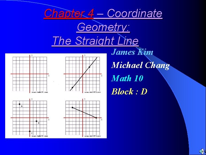 Chapter 4 Coordinate Geometry The Straight Line James