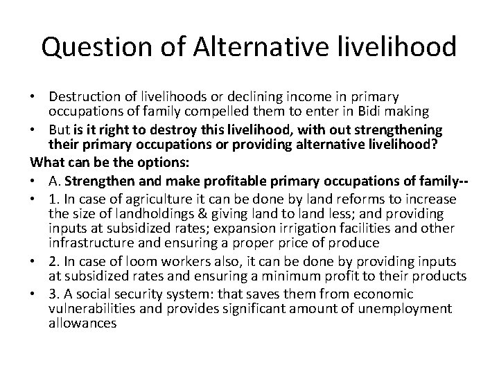 Alternative livelihoods for beedi workers missed opportunities Surendra