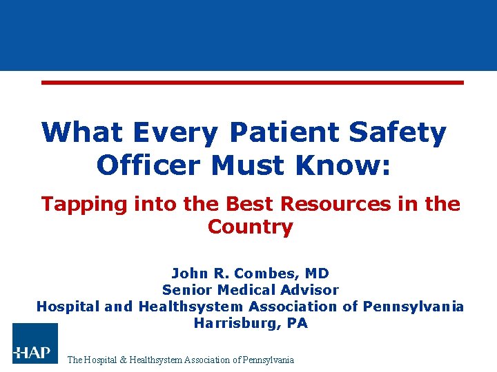 What Every Patient Safety Officer Must Know Tapping