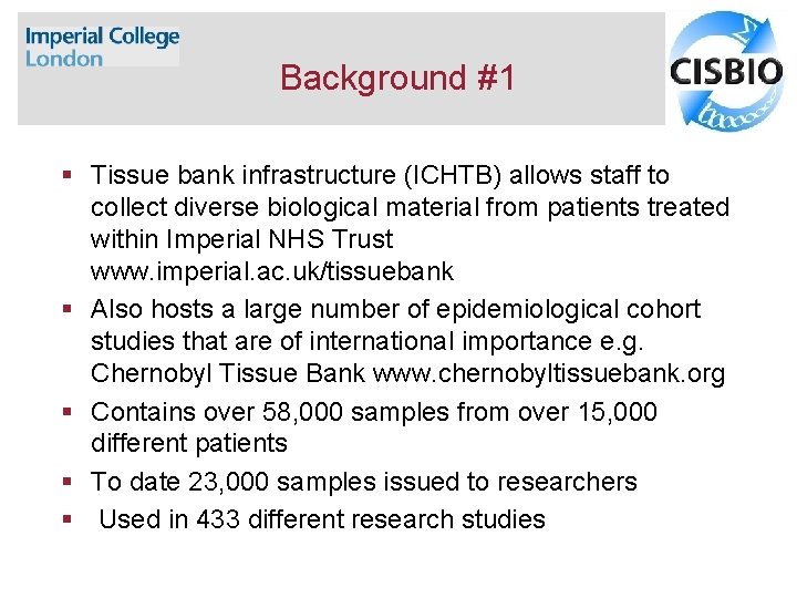 The Imperial College Tissue Bank A searchable catalogue