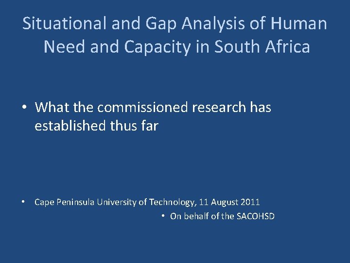Situational and Gap Analysis of Human Need and