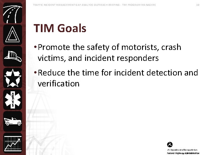 Traffic Incident Management TIM Gap Analysis Outreach Briefing