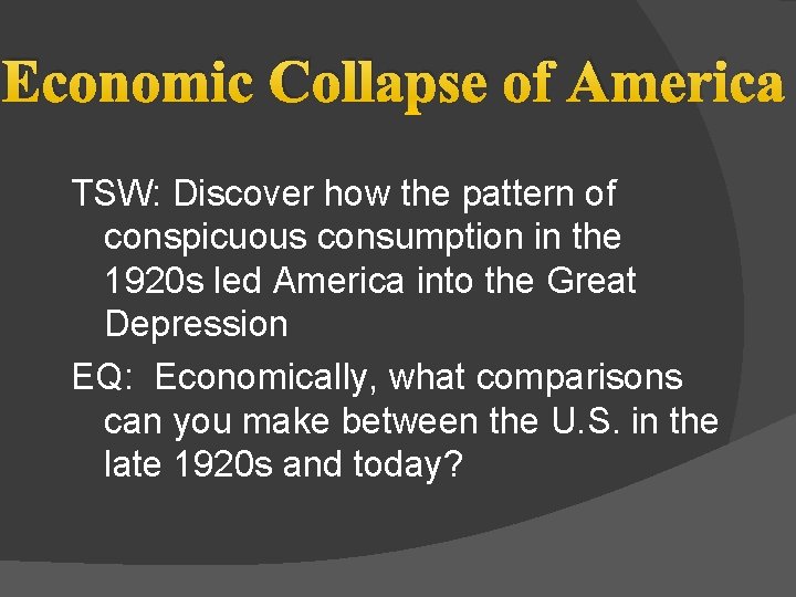 Economic Collapse of America TSW Discover how the