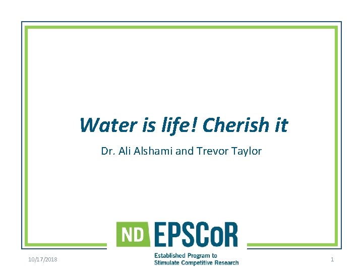 Water is life Cherish it Dr Ali Alshami
