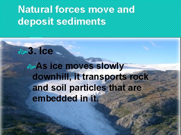 Forces wear down and build up earths surface