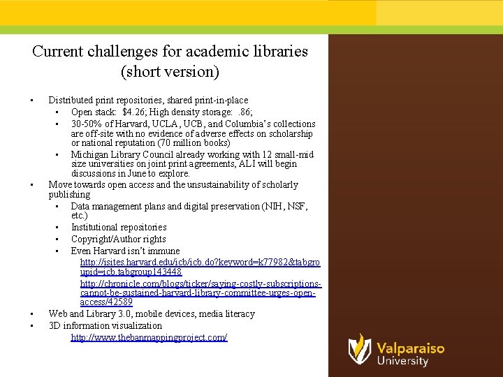 Challenges to academic libraries Planning for the future