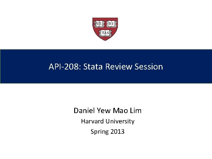 API208 Stata Review Session Daniel Yew Mao Lim