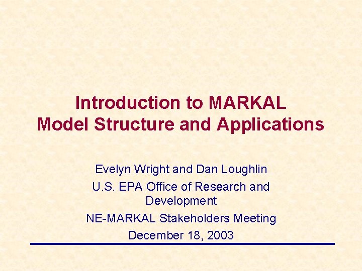 Introduction to MARKAL Model Structure and Applications Evelyn