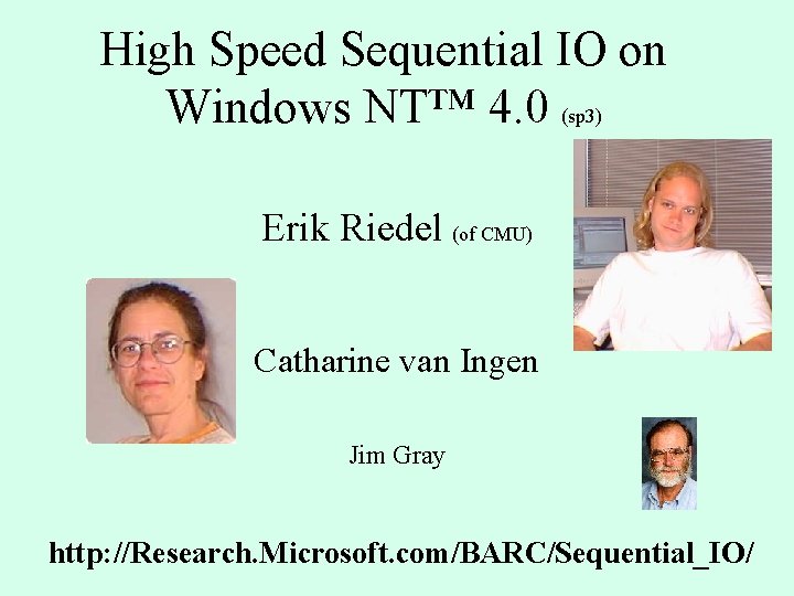 High Speed Sequential IO on Windows NT 4