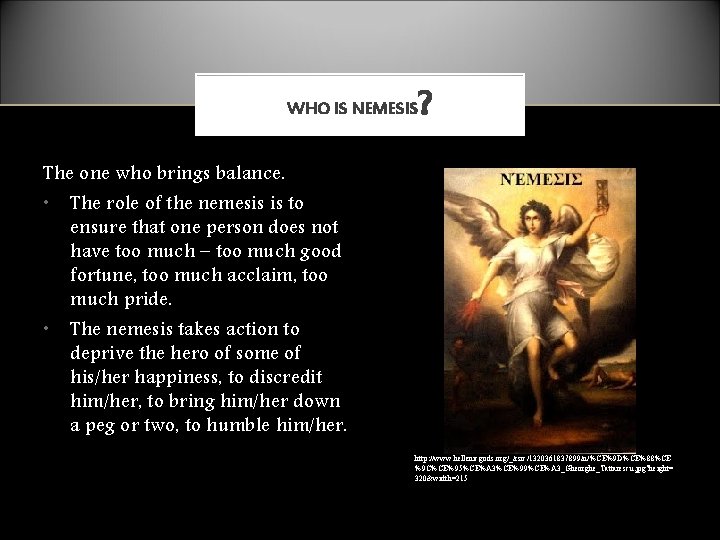 NEMESIS The Purveyor of Justice and Balance DEFINITION