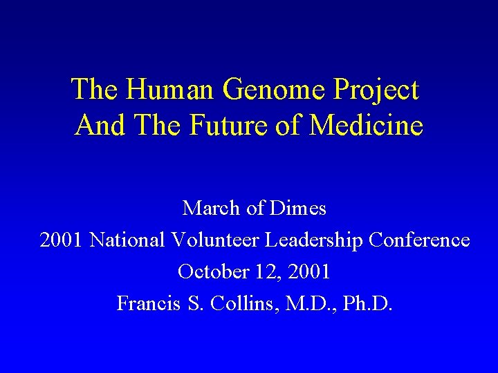 The Human Genome Project And The Future of