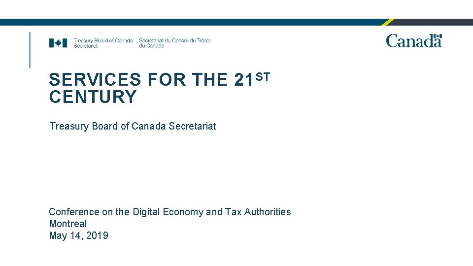 SERVICES FOR THE 21 ST CENTURY Treasury Board